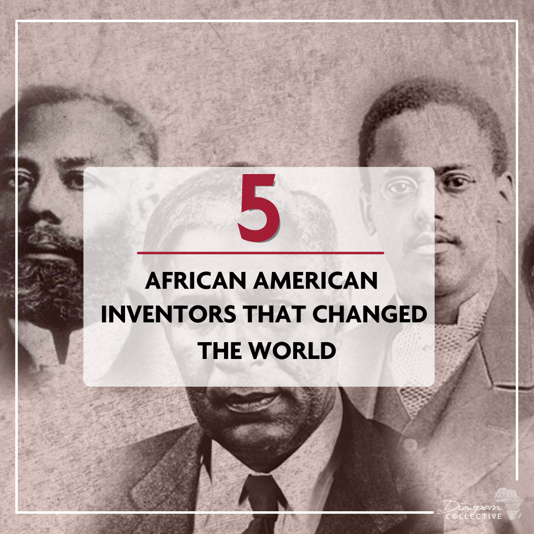 5 African American inventors That Changed The World – thediasporacollective